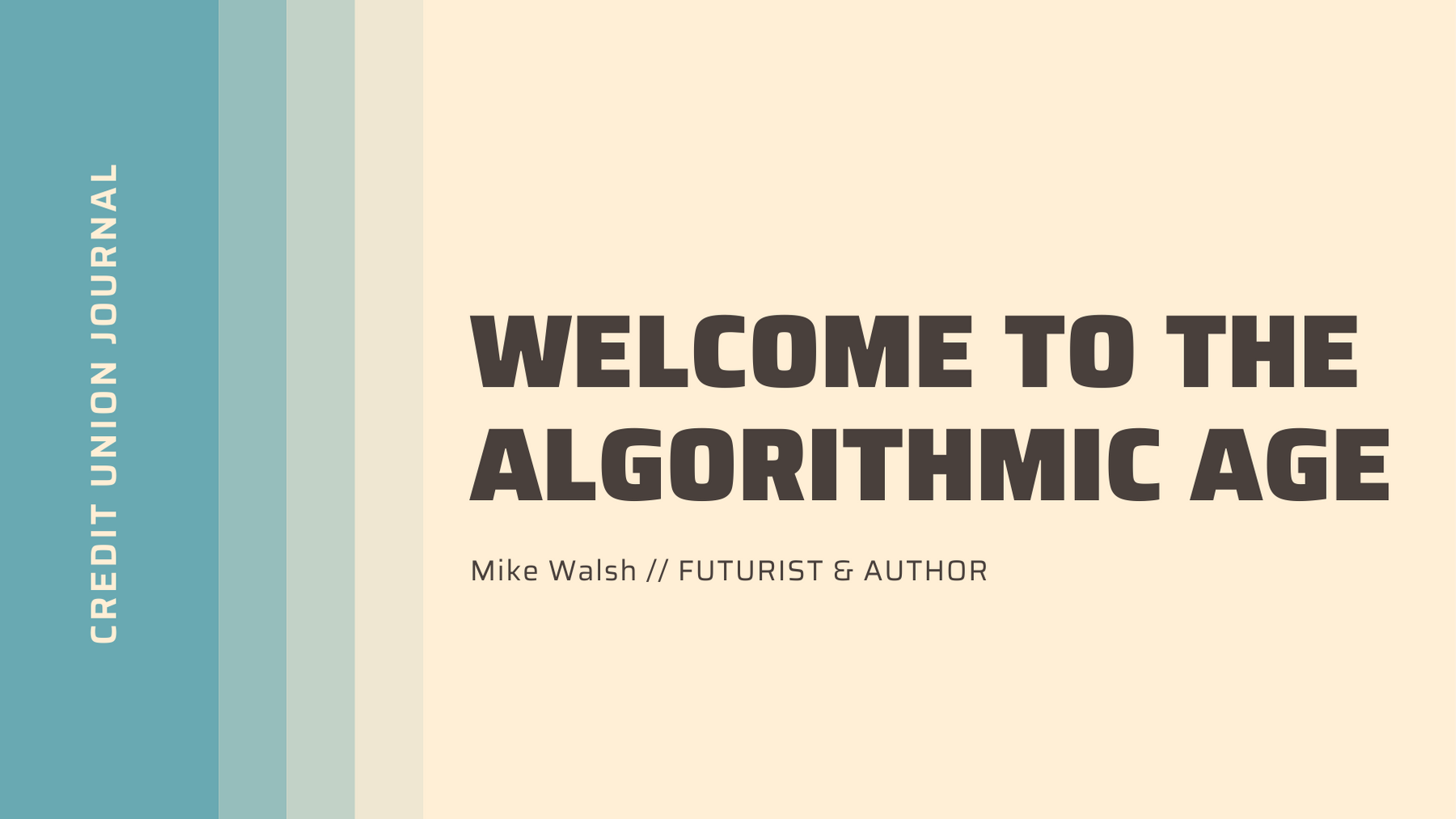 Welcome to the Algorithmic Age